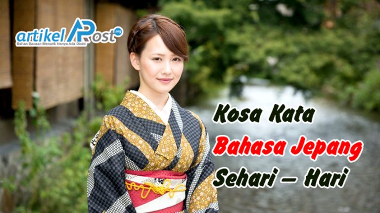 Kumpulan Kosa Kata Bahasa Jepang Sehari – Hari – ARTIKELPOST.ORG